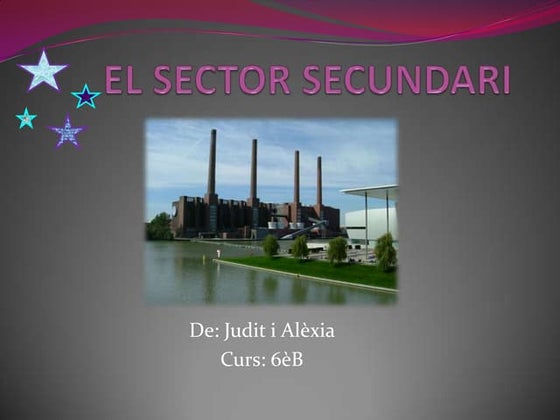 El Sector Secundari | PPT