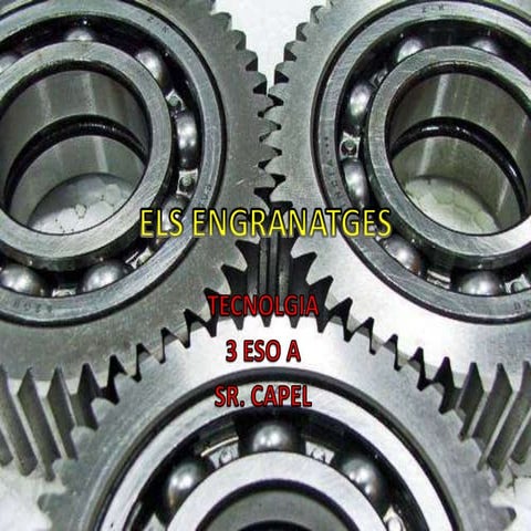 Els engranatges | PPTX