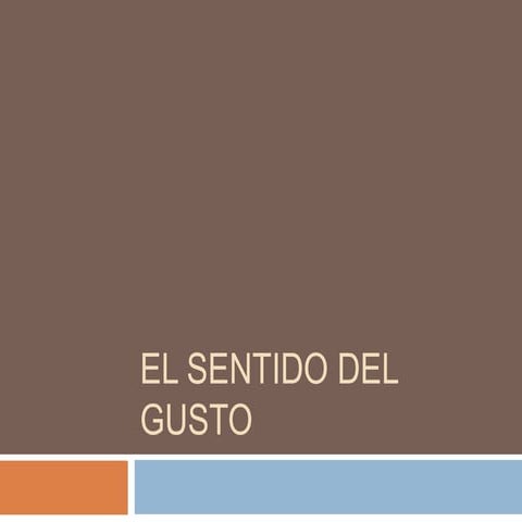 El sentido del gusto. | PPTX