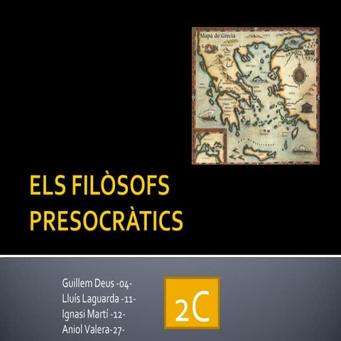 Els filòsofs presocràtics | PPT