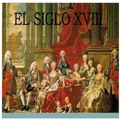 El siglo XVIII | PPT