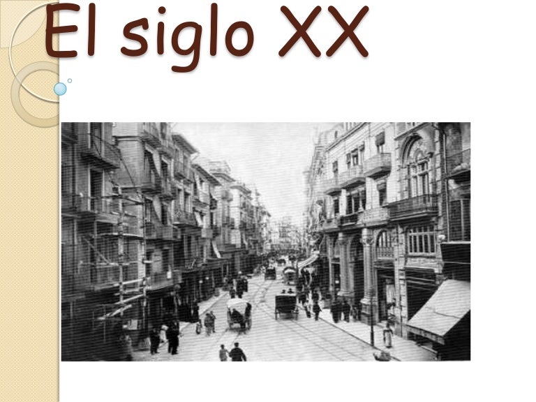 El siglo xx