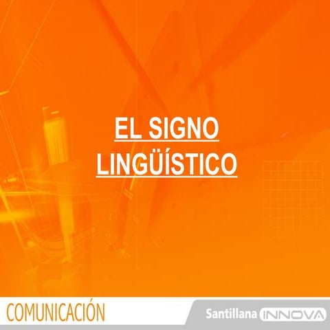 El signo lingüístico | PPT