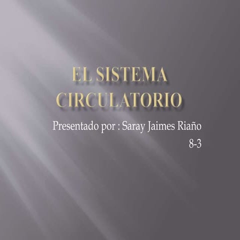 El sistema circulatorio | PPTX