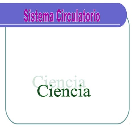 El sistema circulatorio powerpoint | PPT