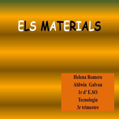 Els materials helena _aldwin | PPTX