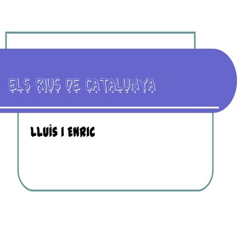 Els rius de catalunya | PPT