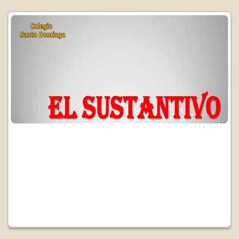El sustantivo | PPTX