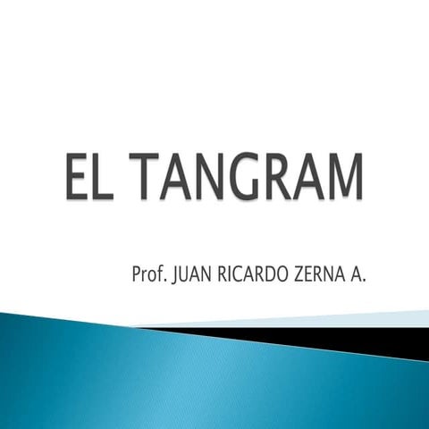 El tangram | PPTX