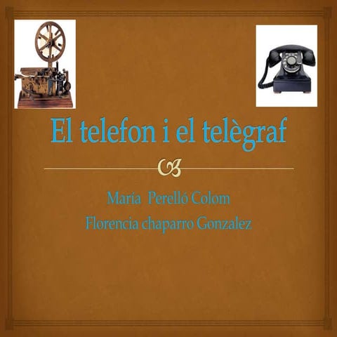 El telefon i el telègraf | PPTX