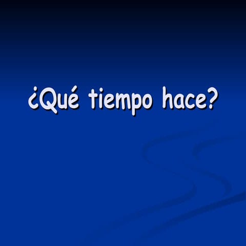 ¿Qué Tiempo Hace? | PDF