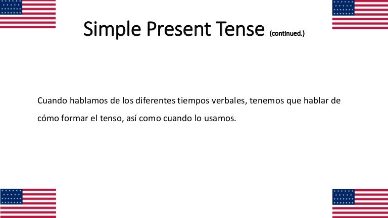 El tiempo presente simple