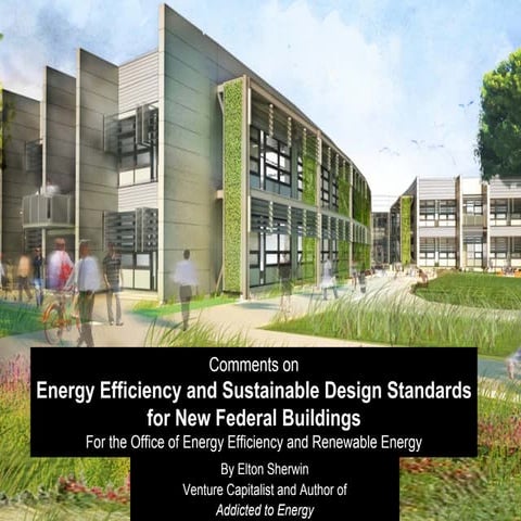 Federal Buildings Elton Sherwin comments on energy efficiency design ...