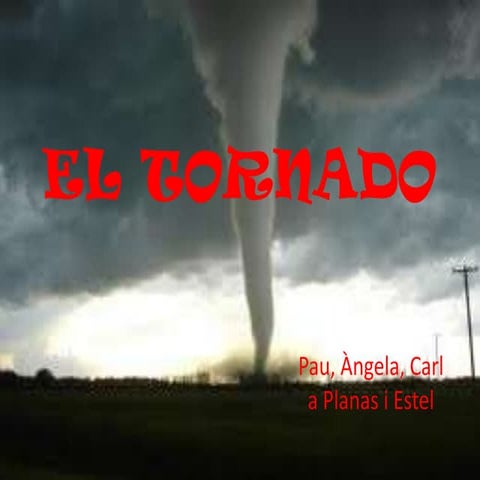 El tornado | PPTX