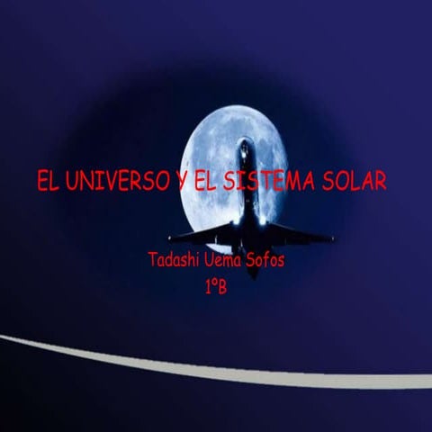 El universo y el sistema solar 2 | PPTX