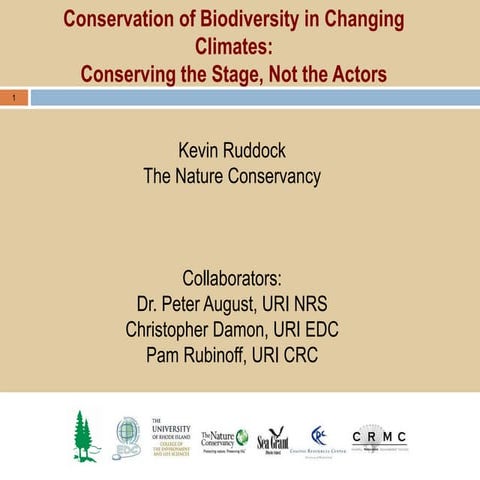 Conservation of Biodiversity in Changing Climates: Conserving the Stage ...