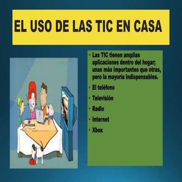 El uso de las tic en casa | PPTX