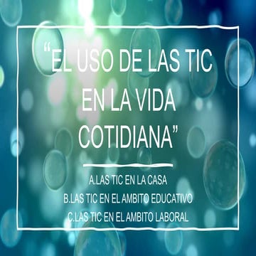 USO DE LAS TIC EN LA VIDA COTIDIANA.pptx