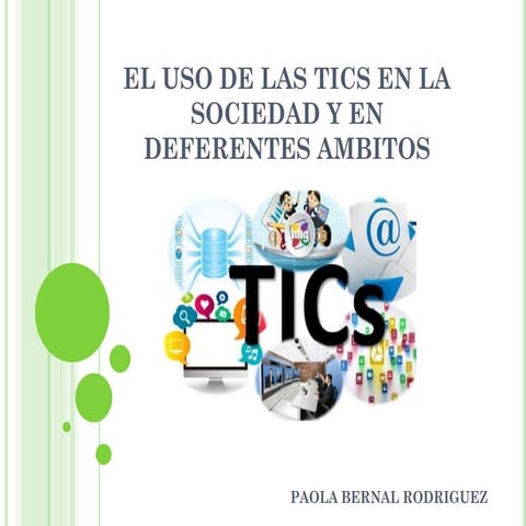 EL USO DE LAS TICS EN LA VIDA COTIDIANA 1 | PPTX