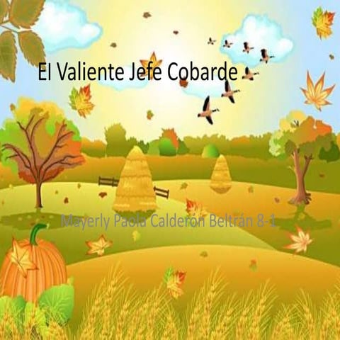 El valiente jefe cobarde | PPTX
