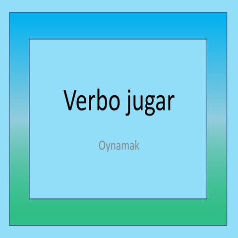 El verbo jugar | PPTX