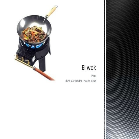 El wok | PPTX