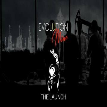 Evolution Mine Launches 4/20 & 4/22 | PPT | Free Download