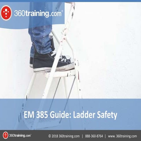 EM 385 Guide: Ladder Safety - Slideshow | PPTX