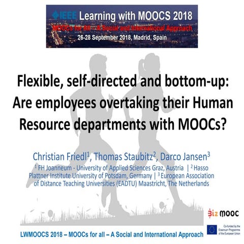 28_09_2018 eMadrid seminar on MOOCs by Christian Frield, FH JOANNEUM - University of Applied ...