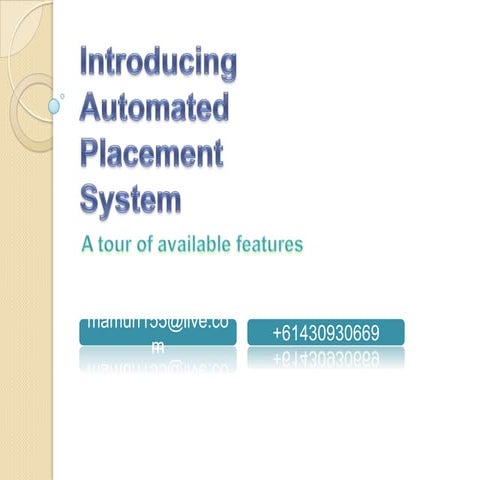 Introducing Automated Placement System | PPTX