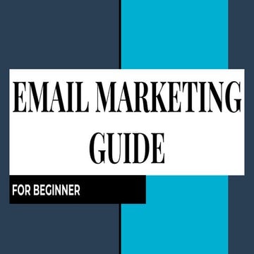 Email Marketing guide for beginners by MarketerBoard | PPT
