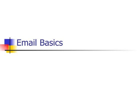 Email basics | PPTX | Email | Internet