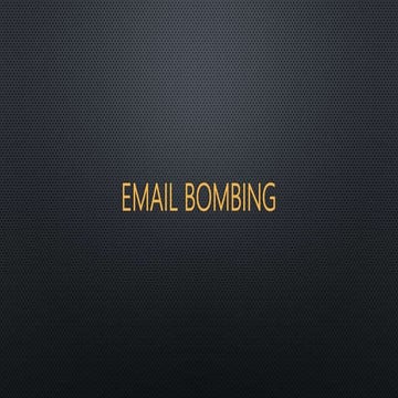 Email bombing | PPTX