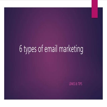 6 types of email marketing | PPTX