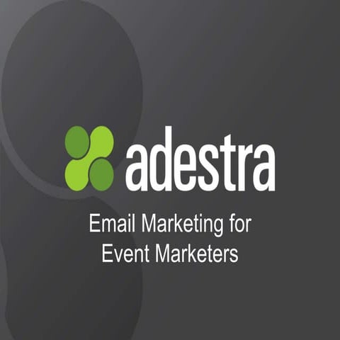 Email Marketing for Event Marketers - Adestra and PPA Webinar | PPTX