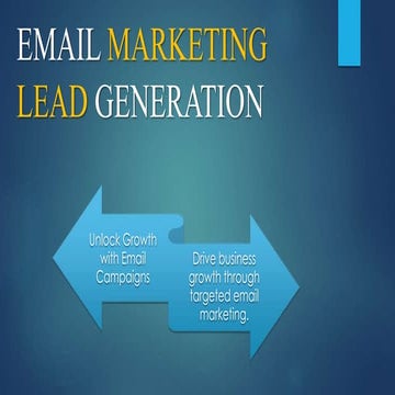 Maximizing Lead Generation through Email Marketing Campaigns | PPT