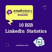 EmailMiners - 10 B2B LinkedIn Statistics - Sales Statistics of LinkedIn ...
