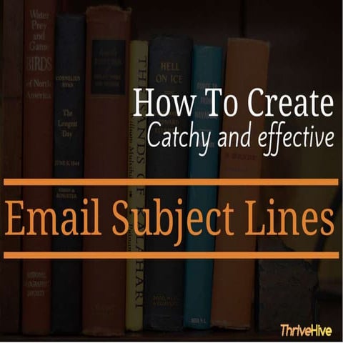 How To Create Catchy and Effective Email Subject Lines | PPT