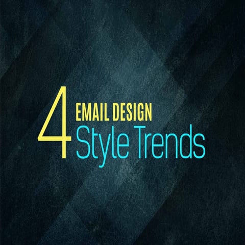 4 Email Design Trends | PDF
