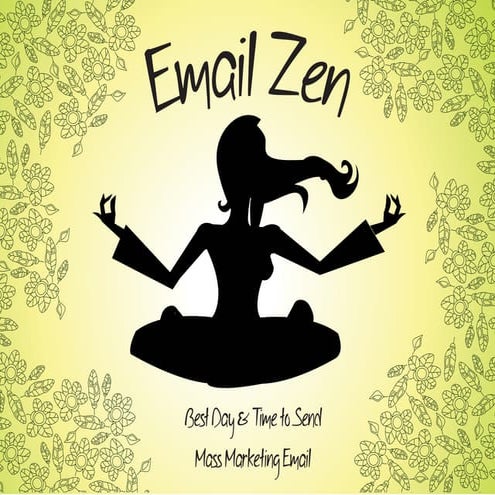 Email Zen - Best Day & Time to Send Mass Marketing Email and Marketing ...