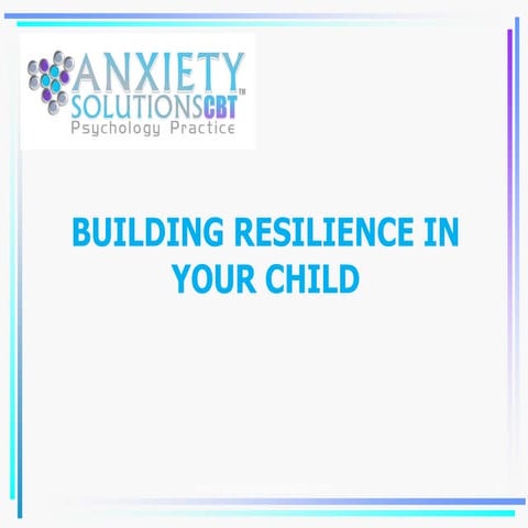 Building Resilience in Your Child | PPT