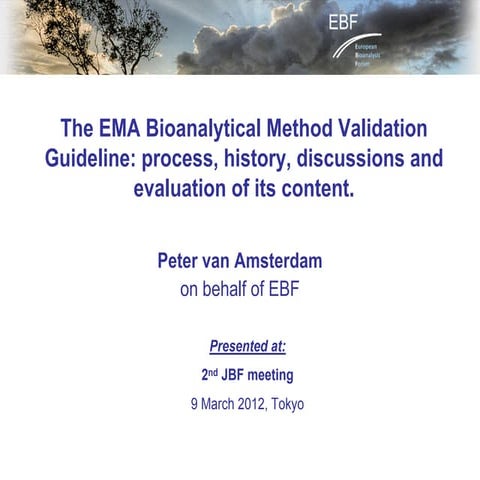 The EMA Bioanalytical Method Validation Guideline: process, history ...