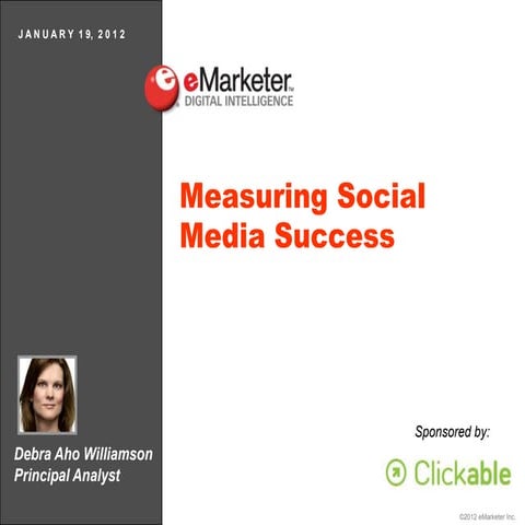 eMarketer Webinar: Measuring Social Media Success | PPT