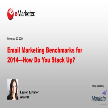 eMarketer Webinar: Email Marketing Benchmarks for 2014—How Do You Stack ...