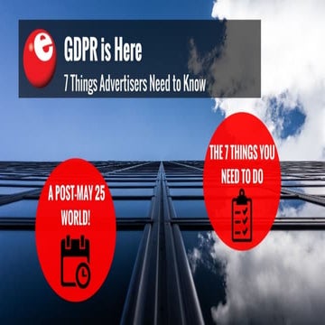 eMarketer Webinar: GDPR is Here—Seven Things Advertisers Need to Know | PPT