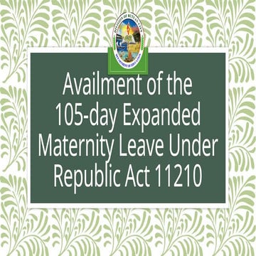 105-day Expanded Maternity Leave Under Republic Act 11201 | PPTX