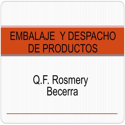 Embalaje y despacho de productos farma..pptx