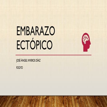 Presentación sobre el embarazo ectópico. | PPTX