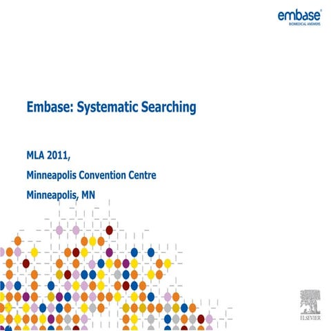 Embasesystematicsearching.15 may2011 | PPT