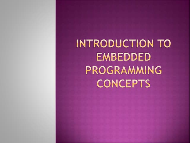 Embedded c program and programming structure for beginners Embedded c program and programming structure for beginners